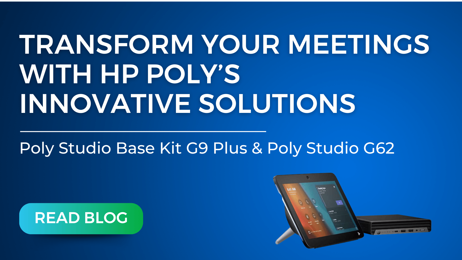Transform Your Meetings With Poly's Innovative Solutions ...