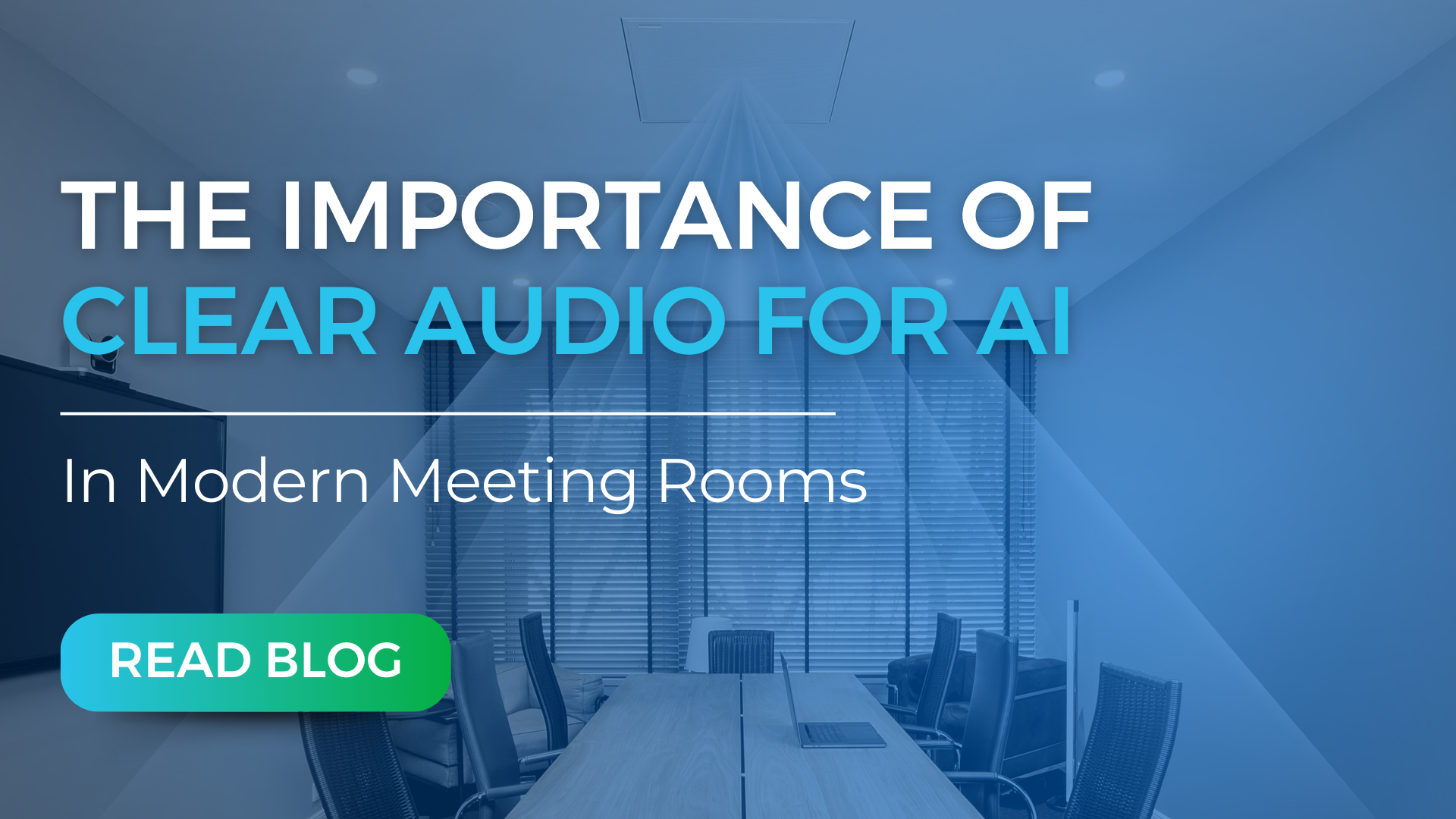 Clear Audio For AI: Essential For Modern Meeting Rooms